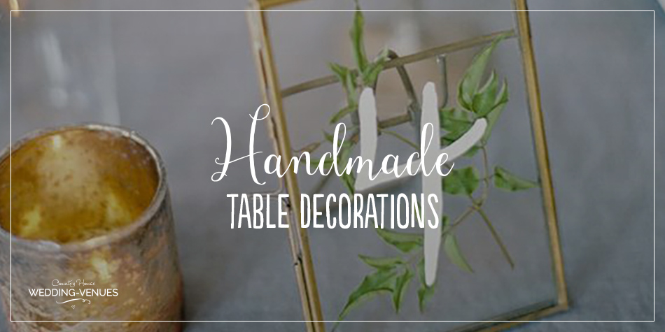 How to Create those Stunning Handmade Wedding Table Decorations ...